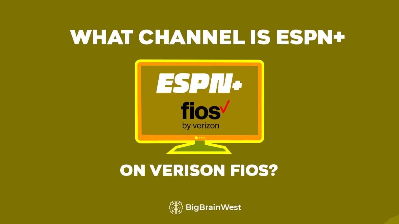 What Channel is ESPN Plus on Verizon Fios? (2023 Updated)